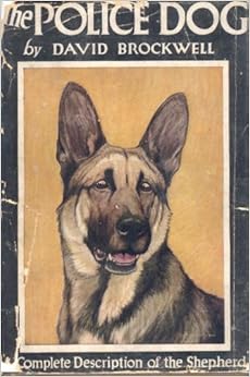 The police dog, : David Brockwell: Amazon.com: Books