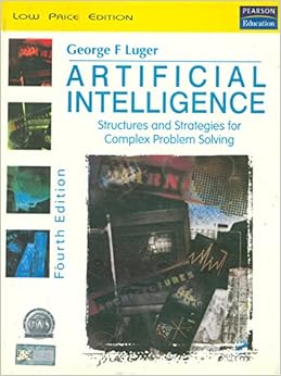 Artificial Intelligence: Structures and Strategies for Complex Problem ...
