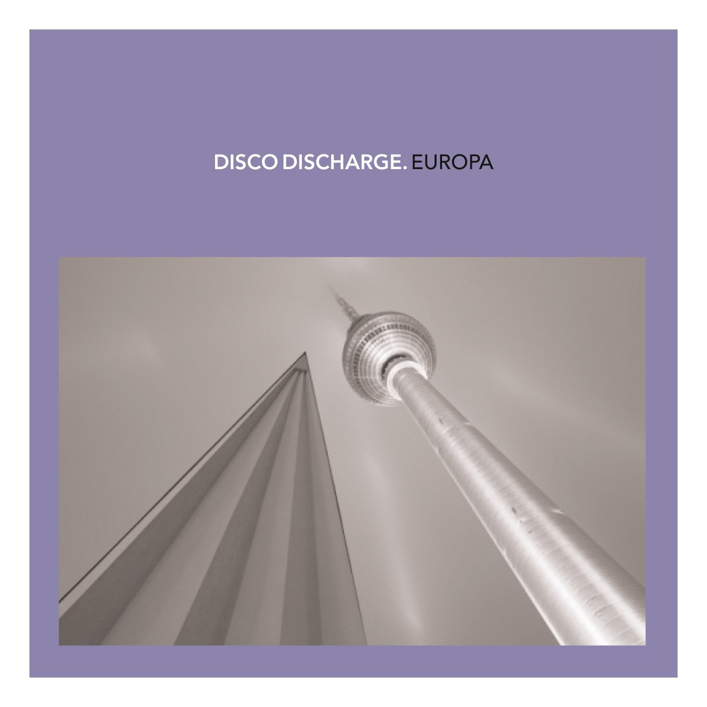DISCO DISCHARGE-EUROPA. | dereksmusicblog