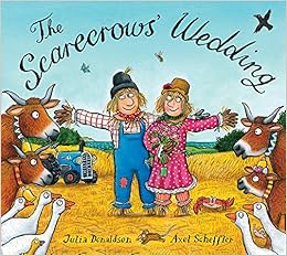 The Scarecrows' Wedding: Amazon.co.uk: Julia Donaldson, Axel Scheffler ...