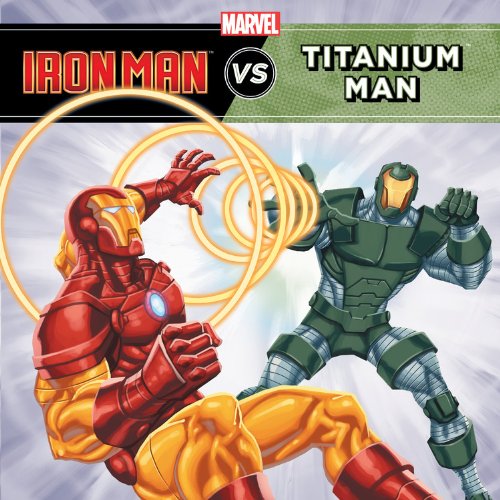 Iron Man vs. Titanium Man (A Marvel Super Hero vs. Book ...