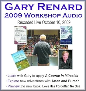 Gary Renard 2009 Workshop Audio Book downloads - Hyramsn9yoram's blog