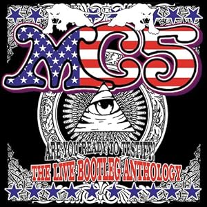 MC5 – The Live Bootleg Anthology – CAPAC – Lapsus calami