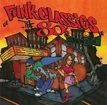 Funk Classics: 80’s | dahnzonrrae53's Blog