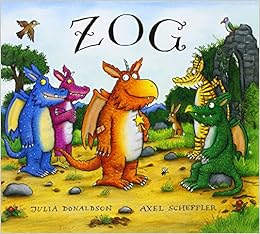 Zog: Amazon.co.uk: Julia Donaldson, Axel Scheffler: 9781407115597: Books