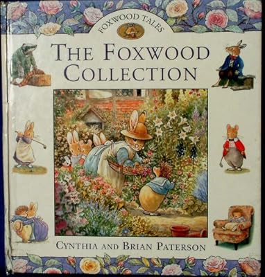 "The Foxwood Collection" ･ Foxwood Tales Illustrated by Cynthia and ...