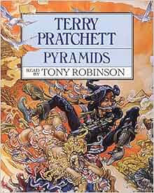 Pyramids (Discworld Novels): Terry Pratchett, Tony Robinson ...