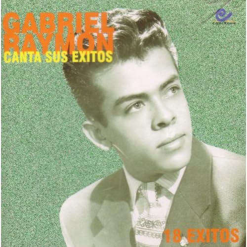 CANCIONTECA: POP, ROCK, BALADAS 60, 70, 80, 90 - GABRIEL RAYMON ...