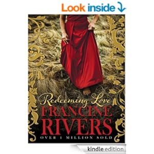 Redeeming Love eBook: Francine Rivers: Amazon.co.uk: Kindle Store