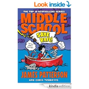 Middle School: Save Rafe!: (Middle School 6) eBook: James Patterson ...