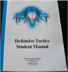 PPCT (Pressure Point Control Tactics) Defensive Tactics Student Manual ...