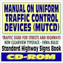 Manual on Uniform Traffic Control Devices (MUTCD) - Traffic Signs for ...