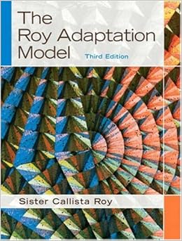 The Roy Adaptation Model (3rd Edition): 9780130384973: Medicine ...
