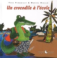 Un crocodile à l'école - Yves Pinguilly - Babelio