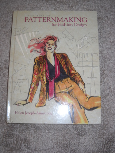 Patternmaking for Fashion Design (3rd Edition): Helen Joseph Armstrong ...
