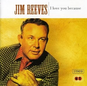 Jim Reeves - I Love You Because - Amazon.com Music