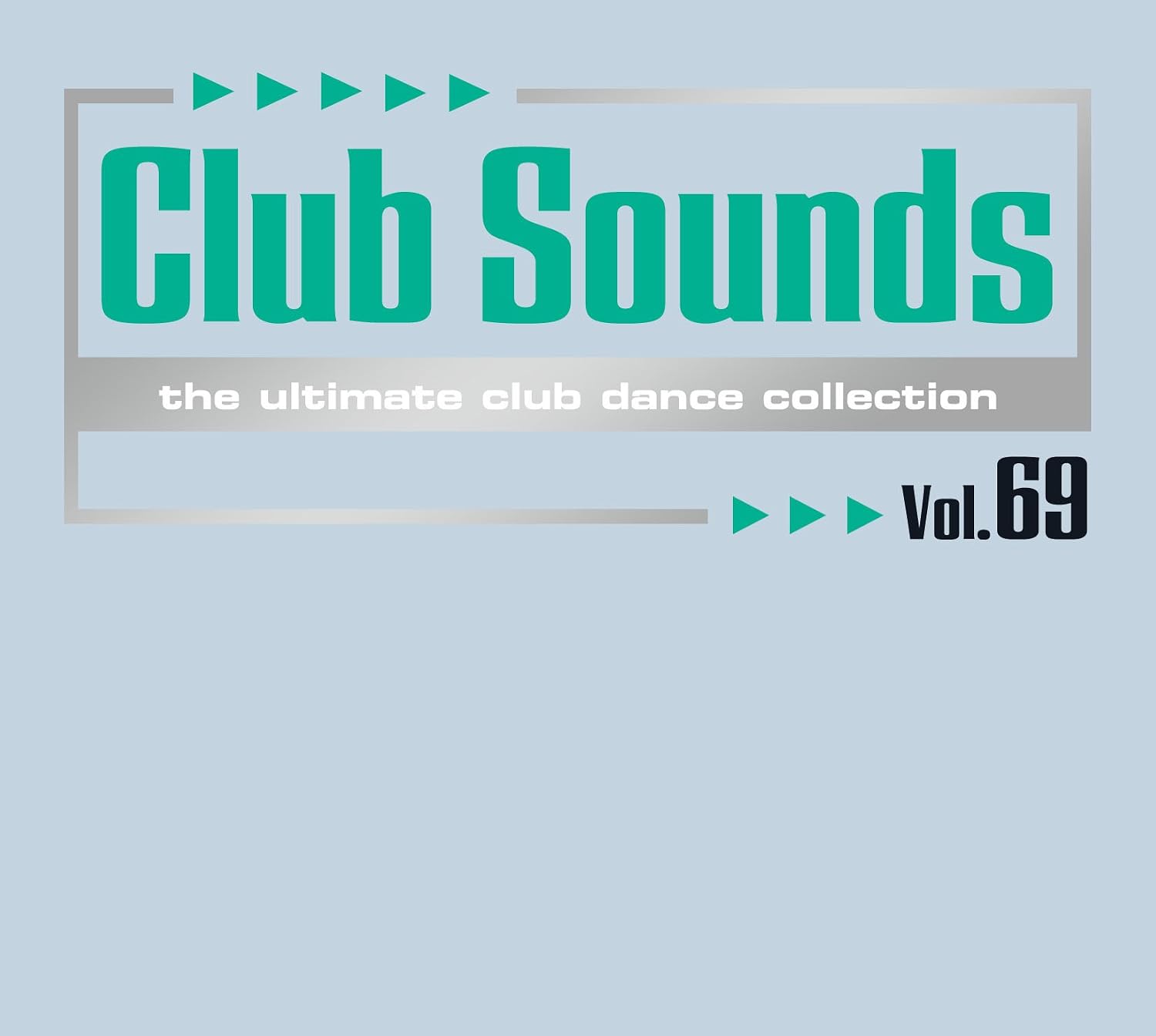 CLUB SOUNDS Vol. 69 - Resto de Sellos Internacionales: Recopilatorios y ...