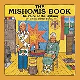 ISBN 9780816673827 - The Mishomis Book: The Voice of the Ojibway ...