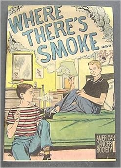 Where There's Smoke (Comic Book Against smoking): Canadian Cancer ...