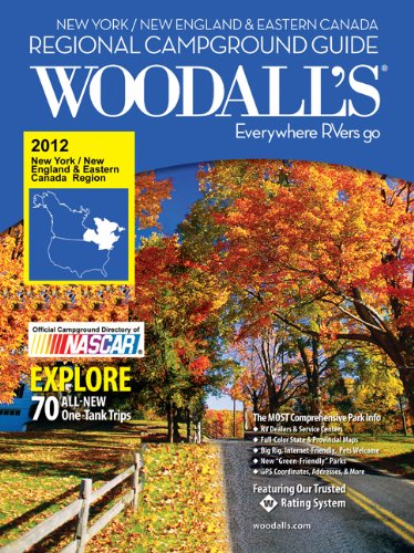 Woodall’s New York, New England & Eastern Canada Campground Guide, 2012 ...
