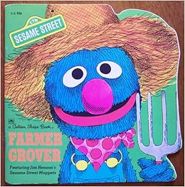 Farmer Grover (A Golden Shape Book) A Sesame Street Book: Norman Stiles ...