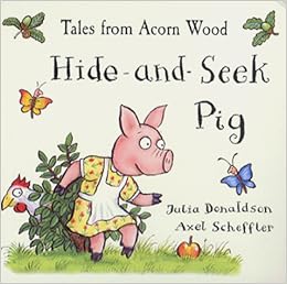 Hide and Seek Pig (Tales from Acorn Wood): Amazon.co.uk: Julia ...