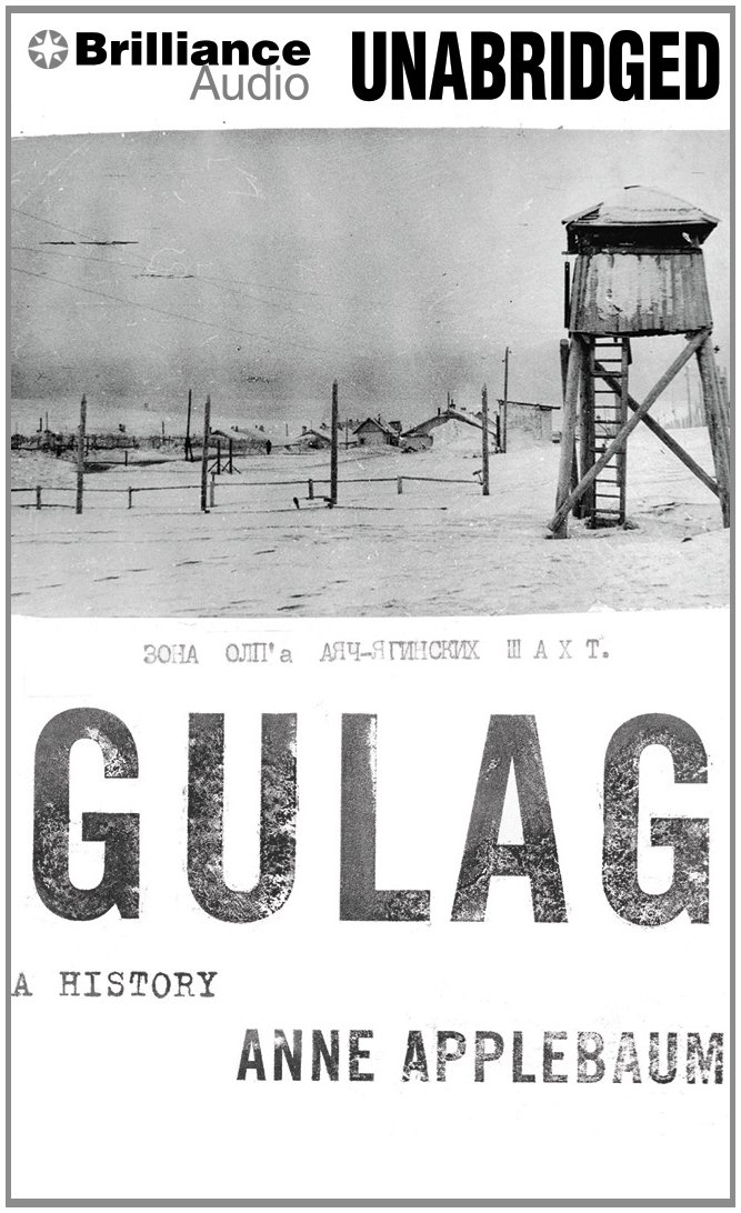 Gulag - A History - Anne Applebaum Audiobook MP3