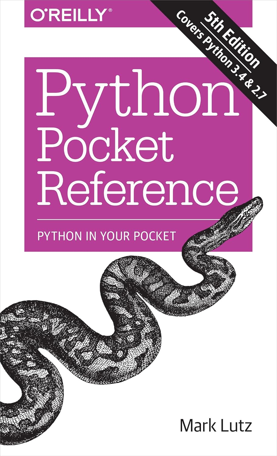 Python Pocket Reference (Pocket Reference (O'Reilly)) [Kindle Edition]