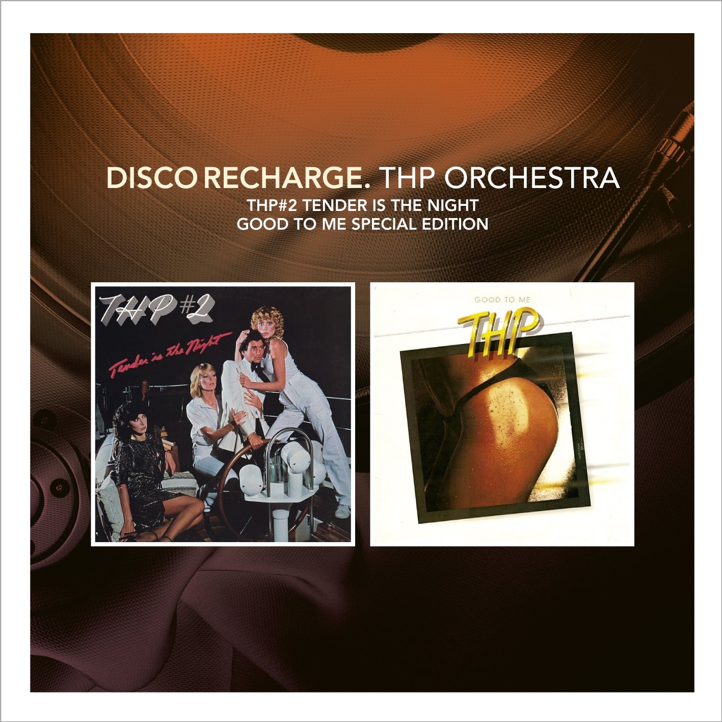 DISCO RECHARGE: THP ORCHESTRA-THP NO. 2 TENDER IS THE NIGHT AND GOOD TO ...