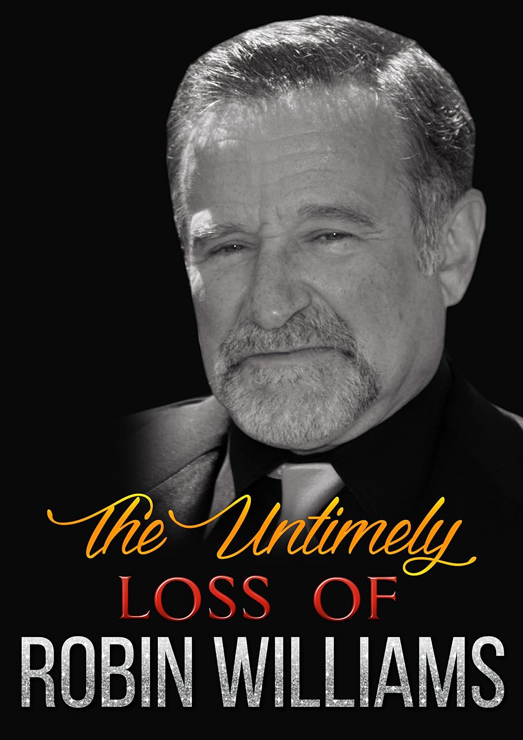 The Untimely Loss of Robin Williams by Merber Books – Book Goodies