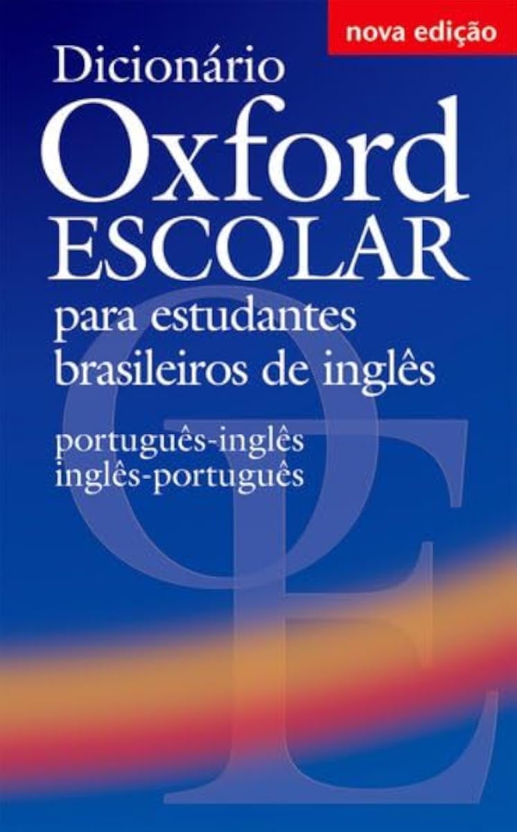 Dicionario Oxford Escolar Para Estudantes Brasileiros De Ingles by ...